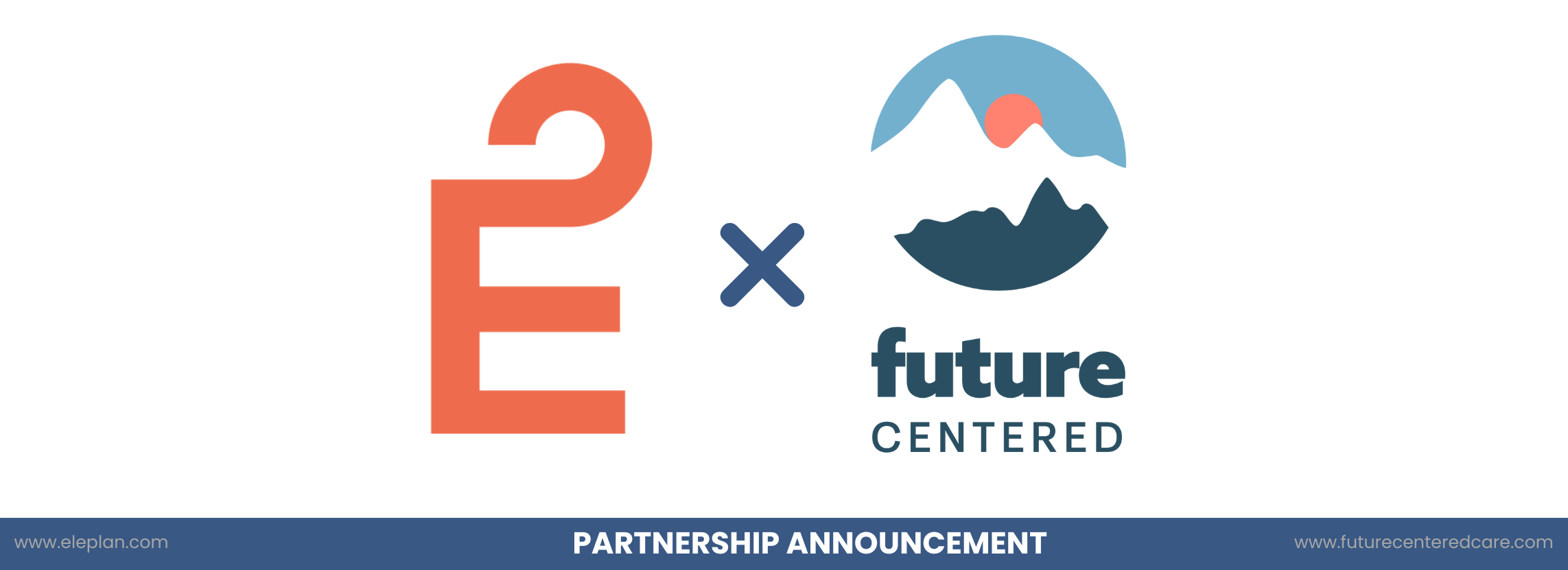 Eleplan Launches New Partnership With Future Centered Care to Enhance Care Coordination for ...